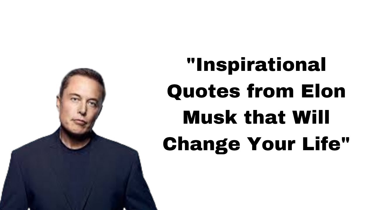 The Mind of Elon Musk: 12 Quotes on Creativity and Innovation.
