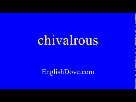 How to pronounce chivalrous in American English.