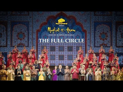 Mughal-E-Azam : The Musical - The Full Circle Documentary #mughaleazamplay