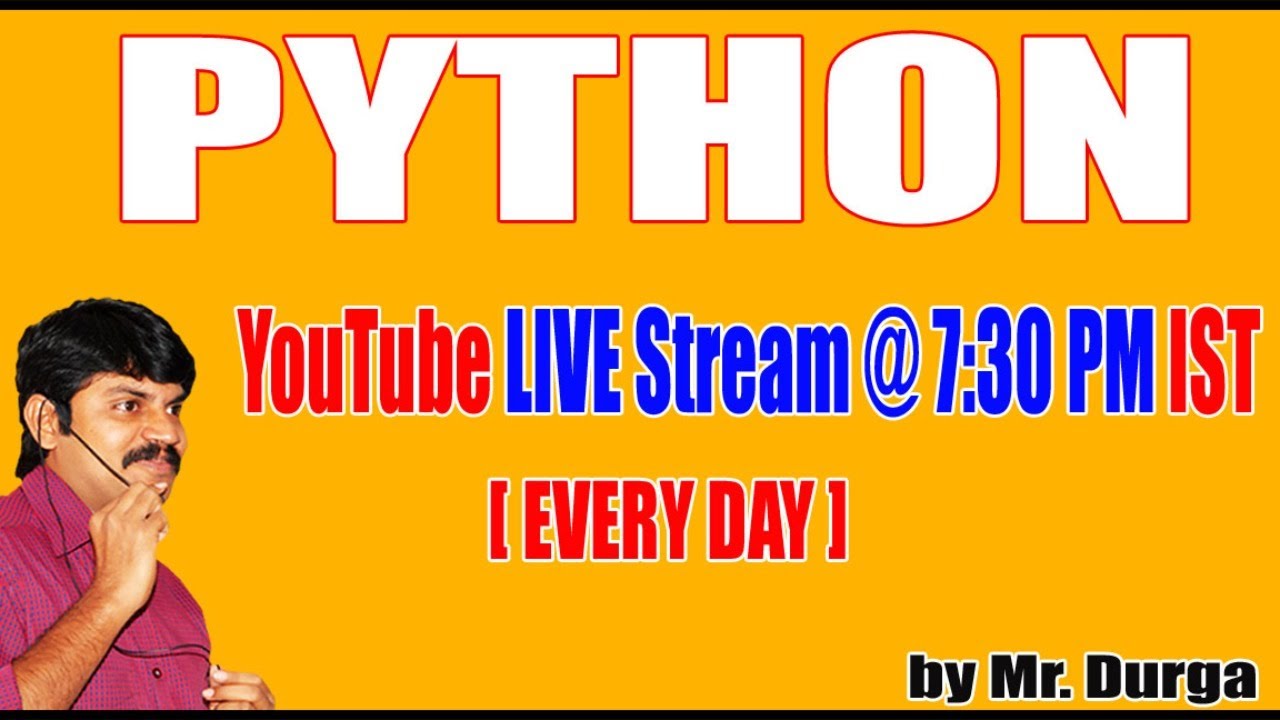 Python in Simple Way Youtube Live Stream by Durga Sir