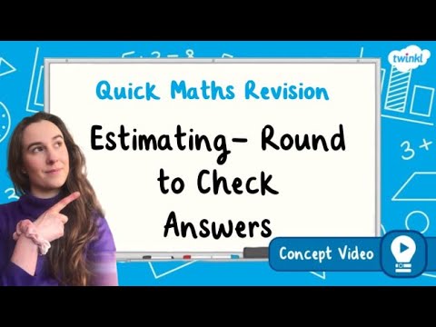 How Do You Use Estimations to Check Calculations? | KS2 Maths Concept for Kids