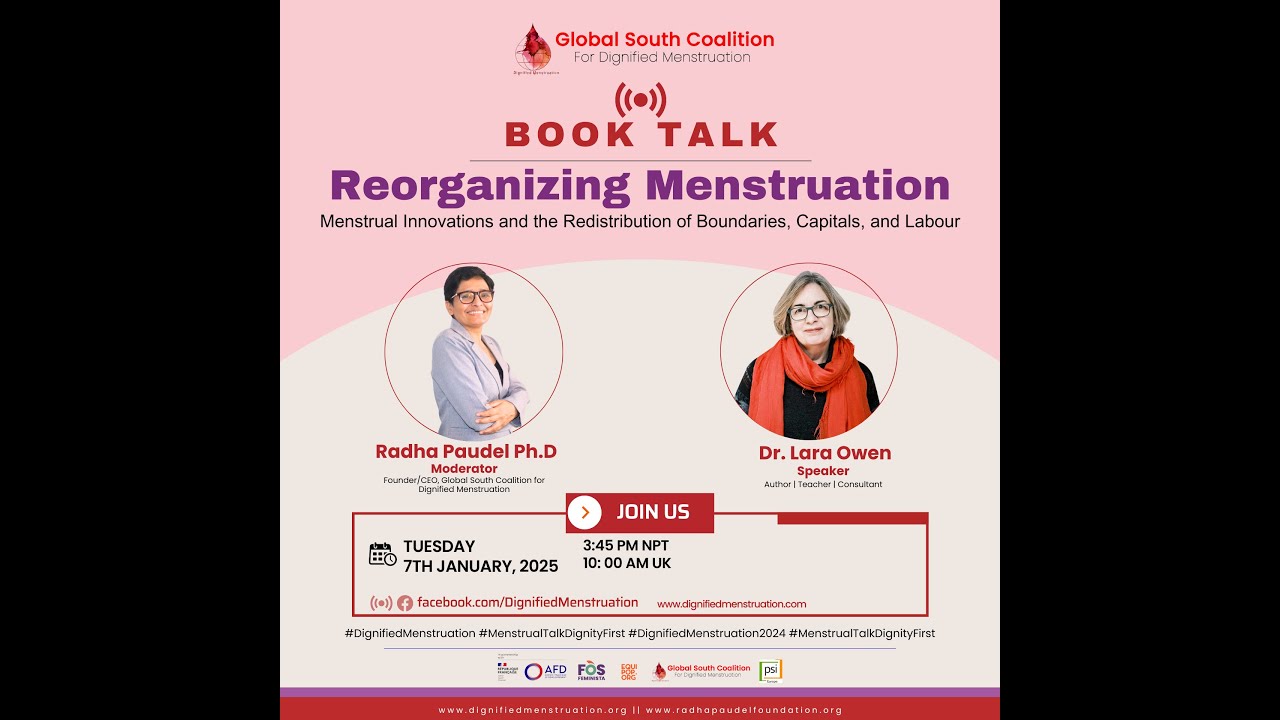 Book Talk: Reorganizing Menstruation || Dr. Lara Owen || Dr. Radha Paudel || 7th Jan, 2025