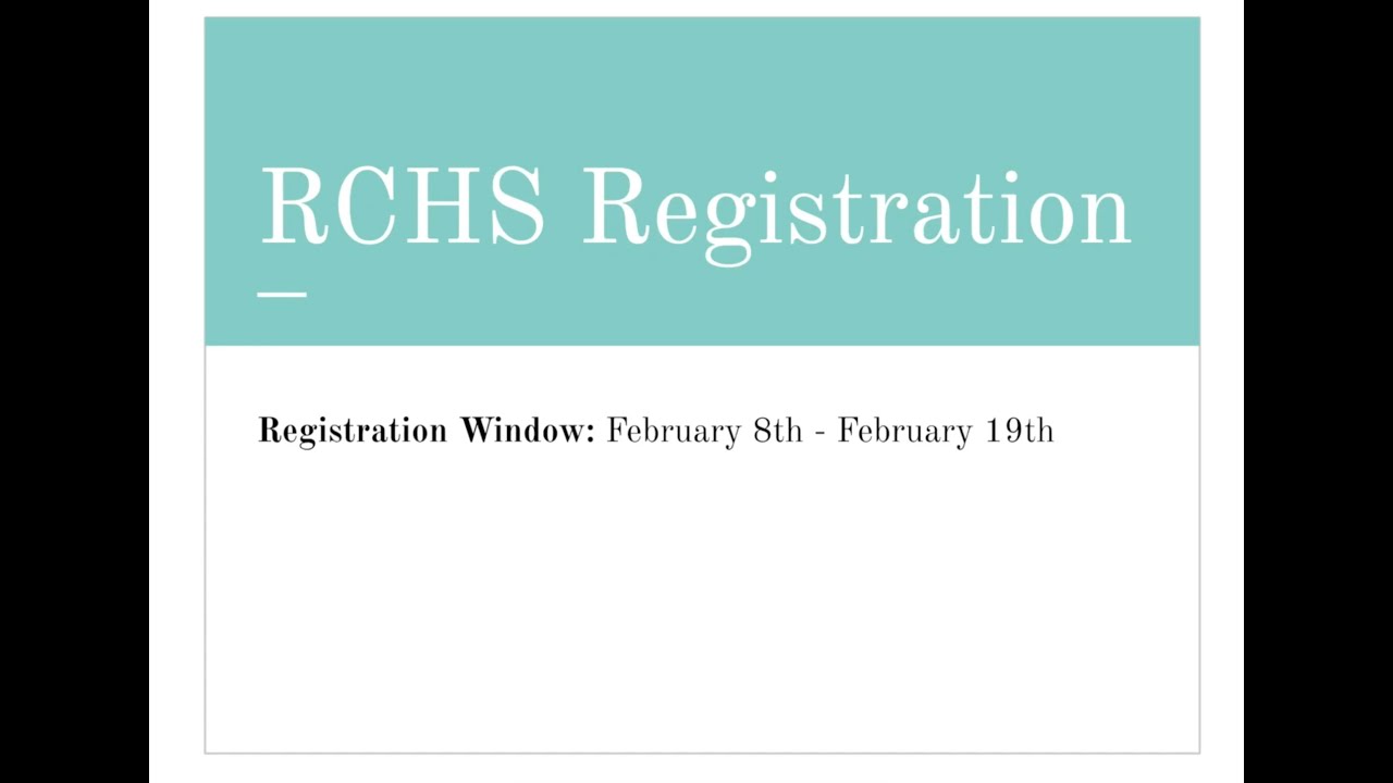 RCHS Registration Video 2024