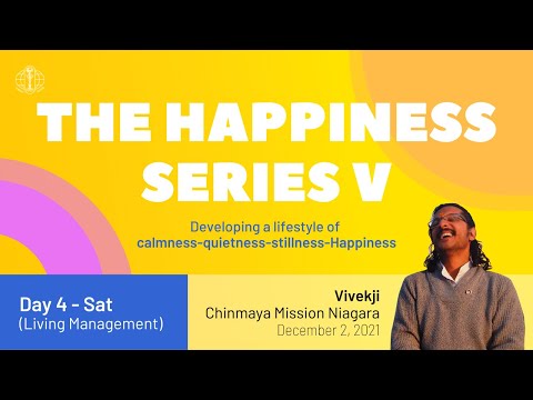 The Happiness Series V | Day 4 - Sat (Living Management)