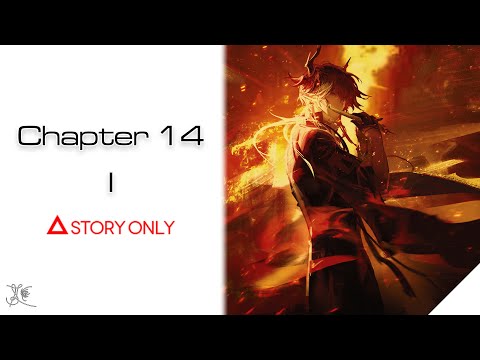 【Arknights】Chapter 14 - Absolved Will Be the Seekers I : Story Collection