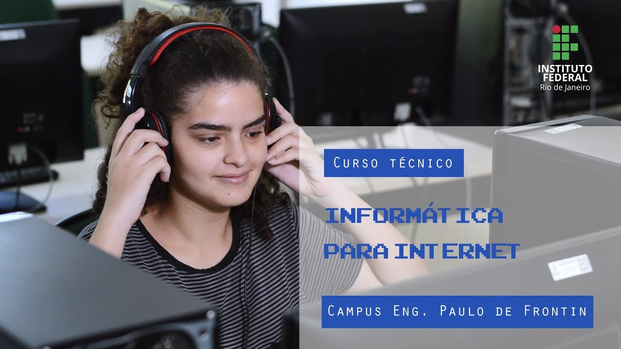 Curso Técnico em Informática para Internet - IFRJ | Campus Eng. Paulo de Frontin
