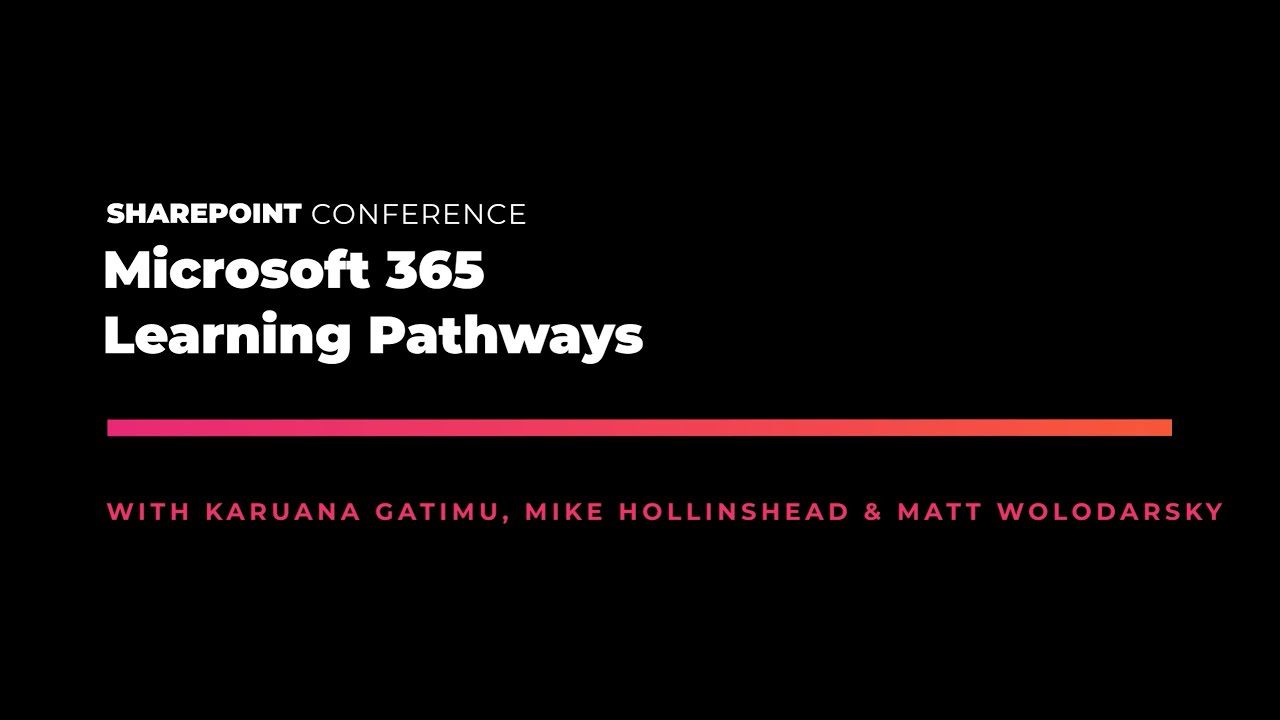 Microsoft 365 Learning Pathways - SPC19