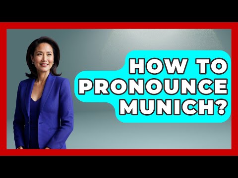 How To Pronounce Munich? - Germany Made Simple