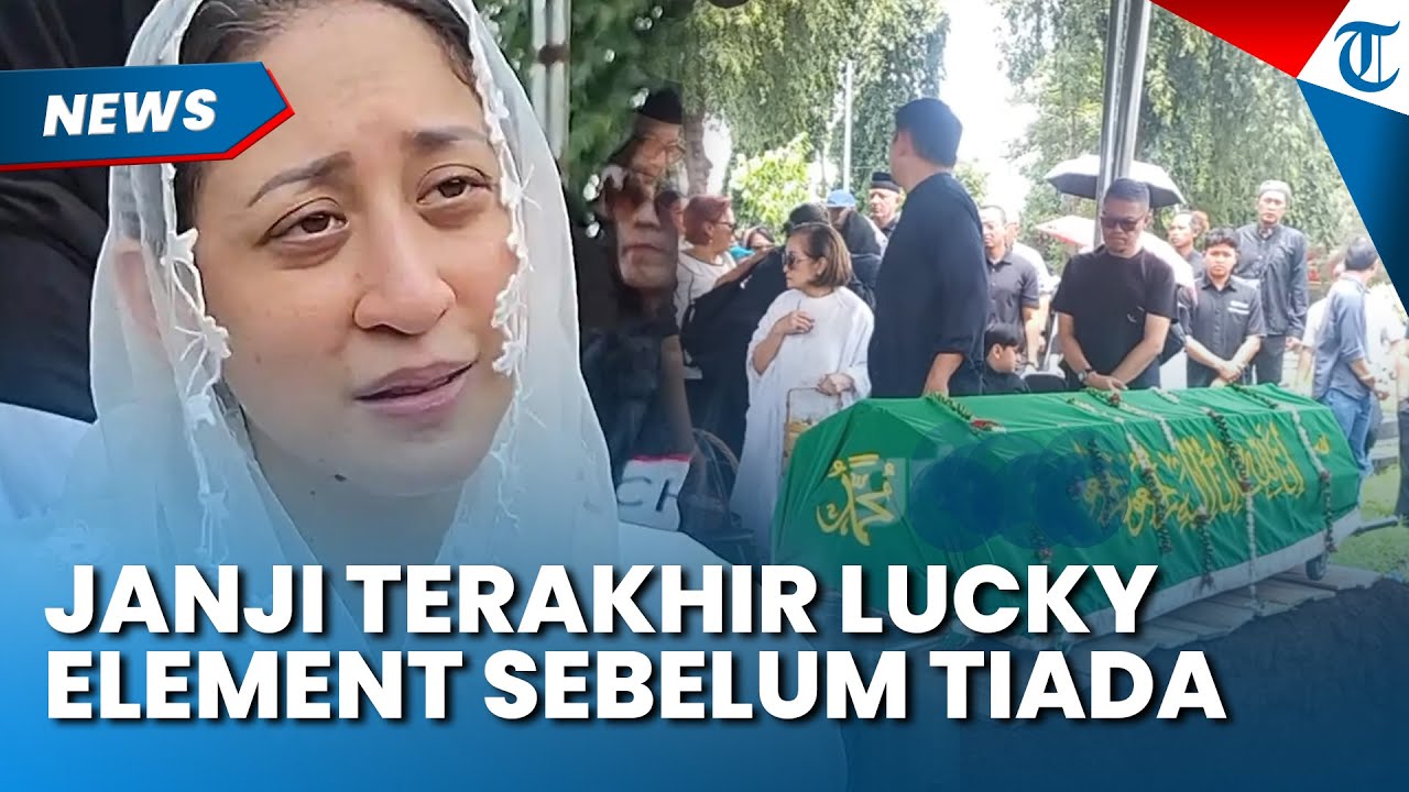 Istri Ungkap Janji Terakhir Lucky Element sebelum Meninggal, Rencanakan ...