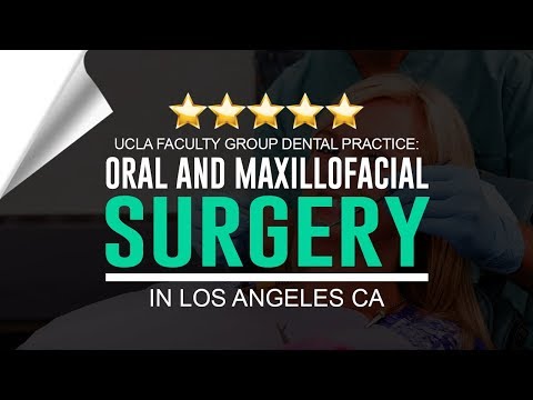UCLA Faculty Group Dental Practice: Oral and Maxillofacial Surgery Los Angeles Review by Martha M.
