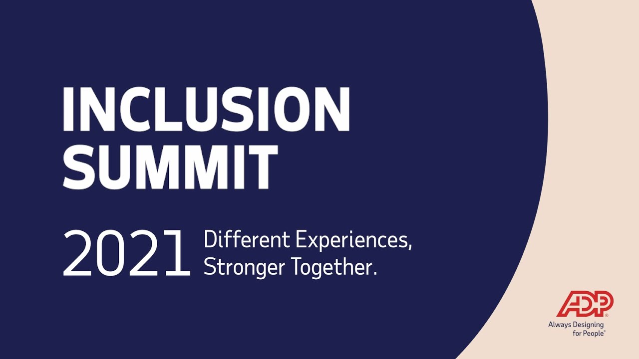 Inclusion Summit 2021: Different Experiences, Stronger Together [Highlights]