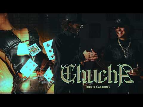 CHUCHA - Letra - Tury (Feat. CARABIN3) | LETRASBOOM.COM