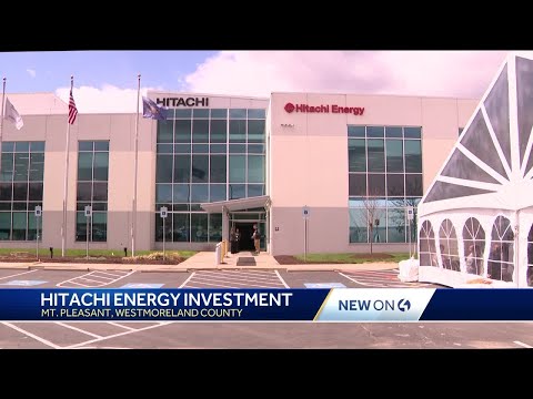 Hitachi Energy's $70 million investment to create jobs in Westmoreland County, Pennsylvania