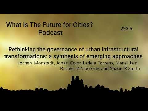 293R_Rethinking the governance of urban infrastructural transformations ...
