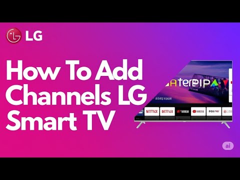 How To Add Channels To LG Smart TV How Do You Manually Add Channels To Your LG TV