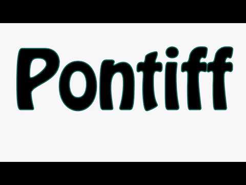 Learn How To Pronounce Pontiff