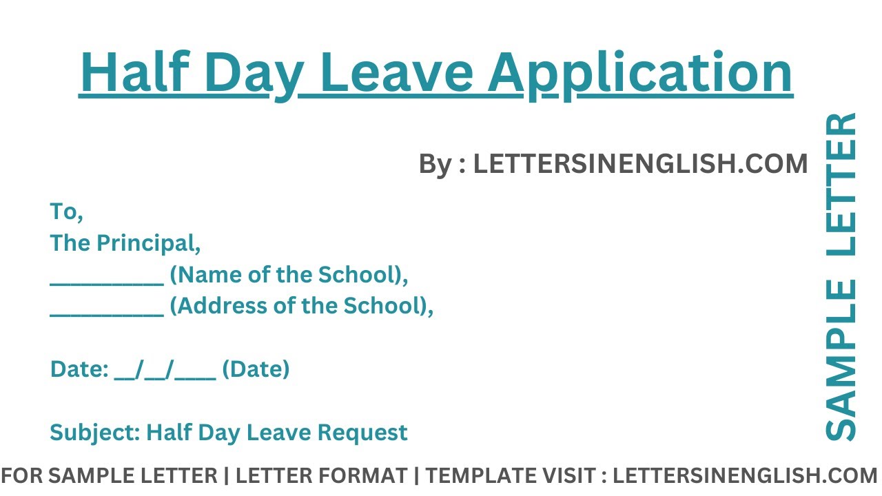 Half Day Leave Application - Sample Half Day Leave Request for School