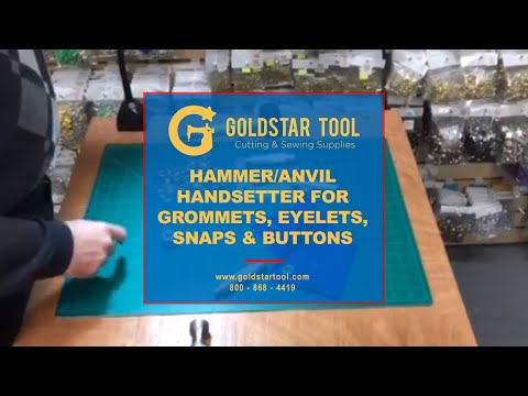 Tutorial - Using a Hammer/ Anvil For Grommets - GoldStarTool.com - 800-868-4419