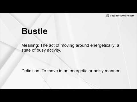 Bustle Meaning