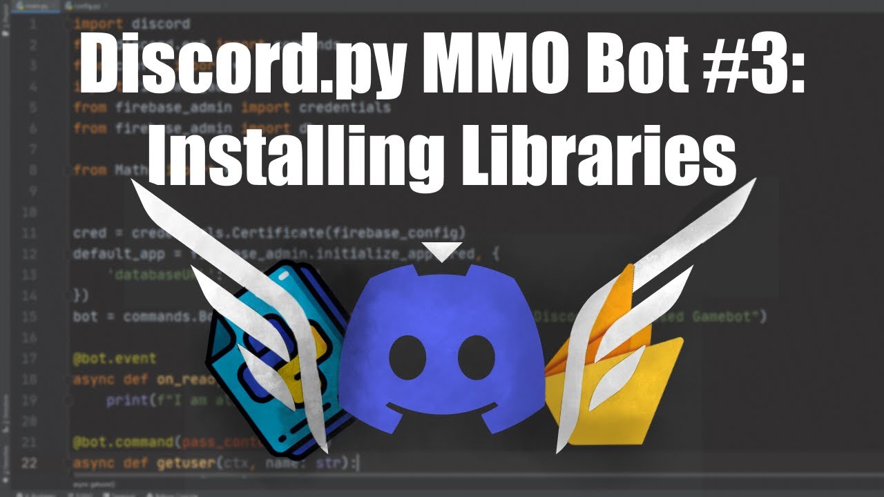 Coding a Discord MMO Bot Using Python & Firebase #3 | Installing Libraries