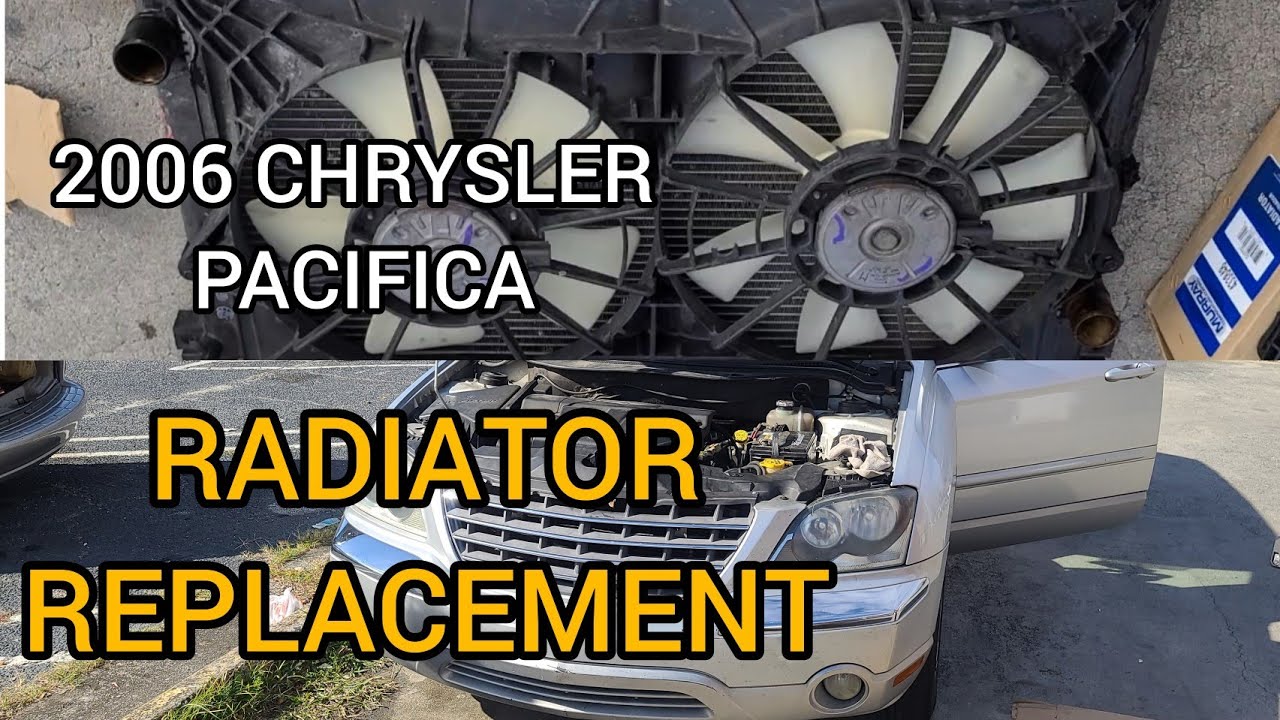 Replacing Radiator On a 2006 Chrysler Pacifica