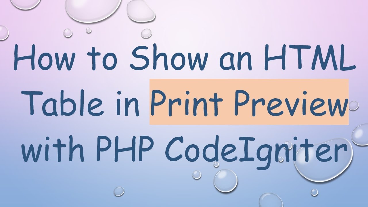 How to Show an HTML Table in Print Preview with PHP CodeIgniter