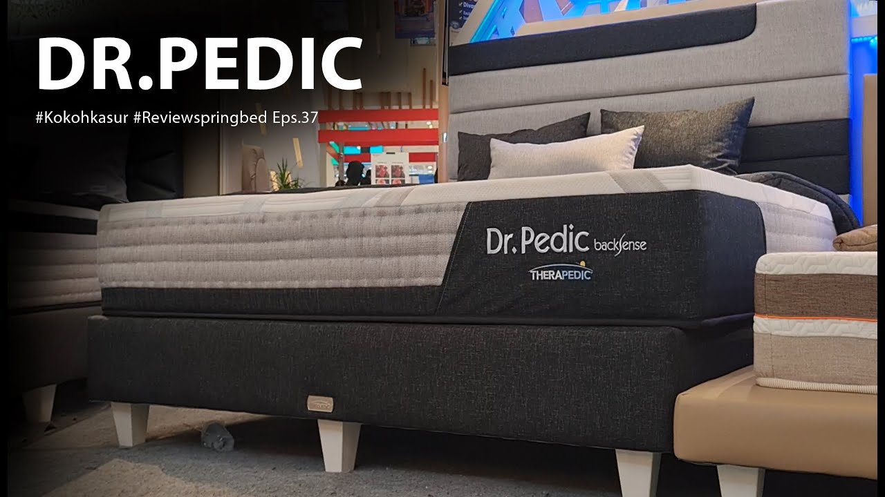 Kasur Rekomendasi Dokter Tulang ??? #kokohkasur #reviewspringbed Eps.37 I Therapedic - Dr. Pedic
