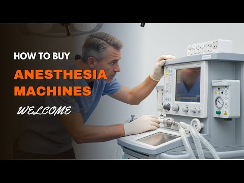 How to Buy Anesthesia Machines