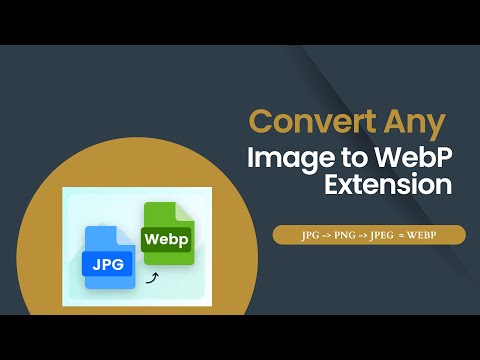 How to Convert JPG | PNG | JPEG Image to WebP Image for FREE