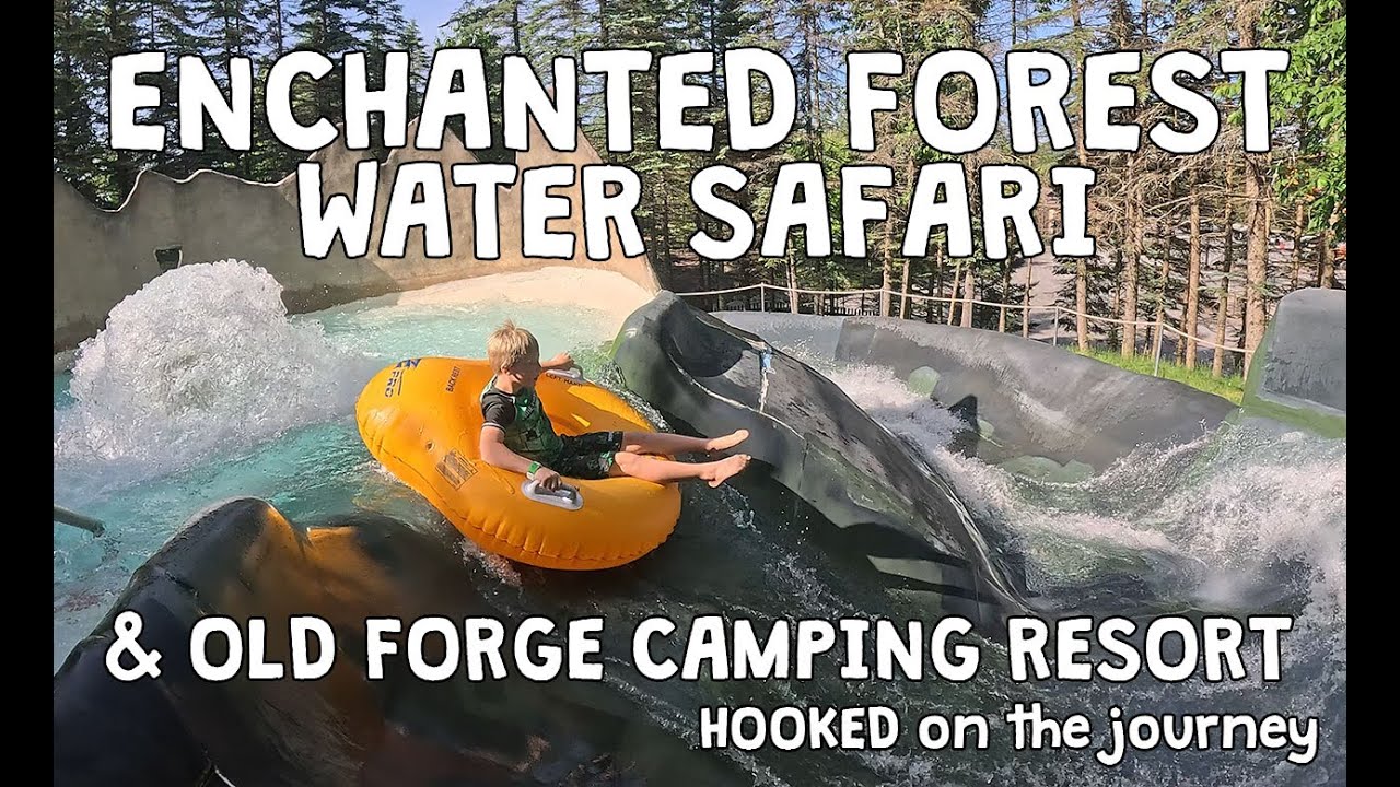 Old Forge Camping Resort & Enchanted Forest Water Safari | Family Water Park Fun