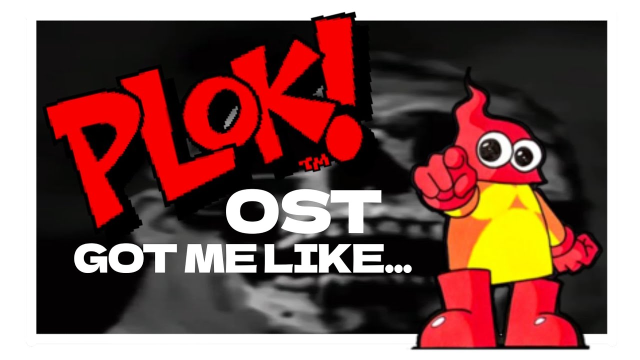 Plok! OST got me like...