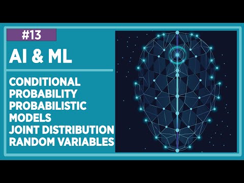 Learn AI ML Lecture 13 Conditional Probability Probabilistic Models ...