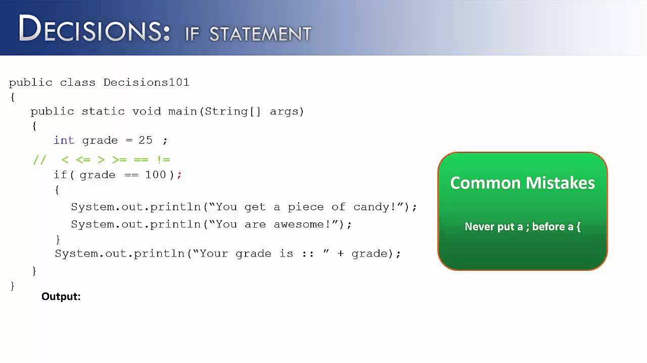 Decisions Part 1 : if Statements (Java)