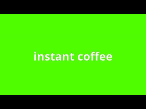 what is the meaning of instant coffee