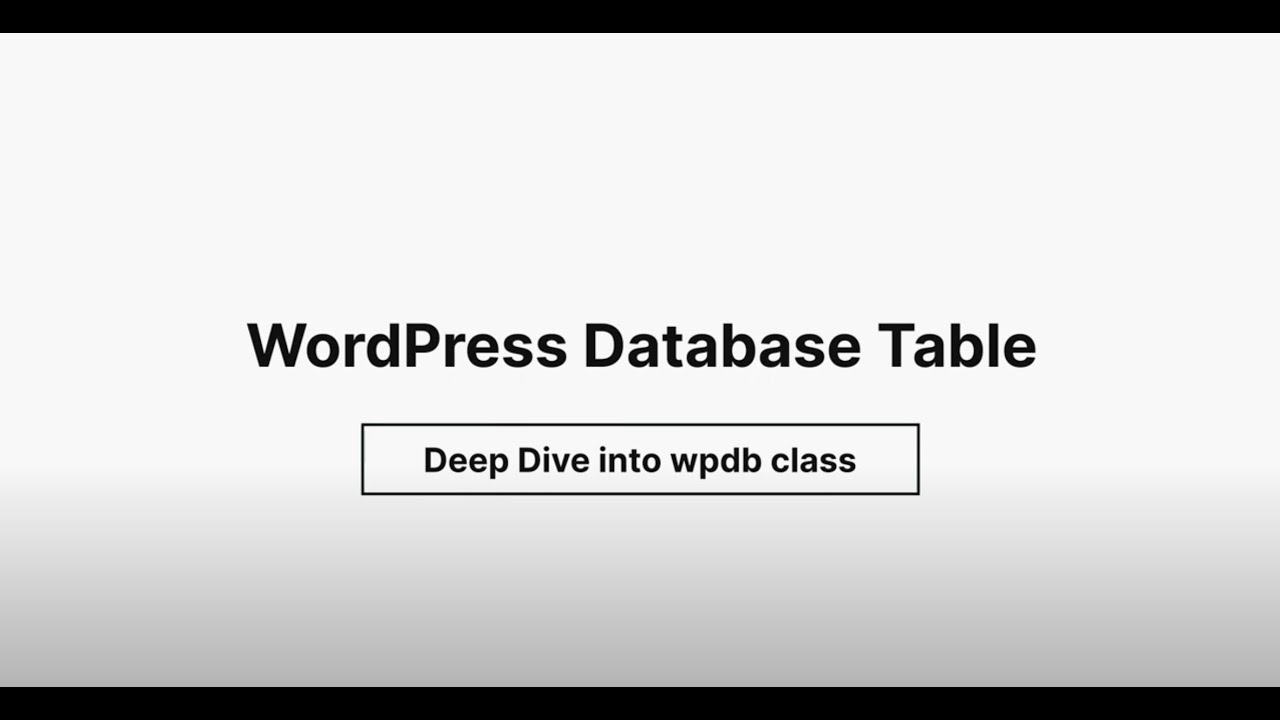 Custom Database Table  - Deep Dive into wpdb class