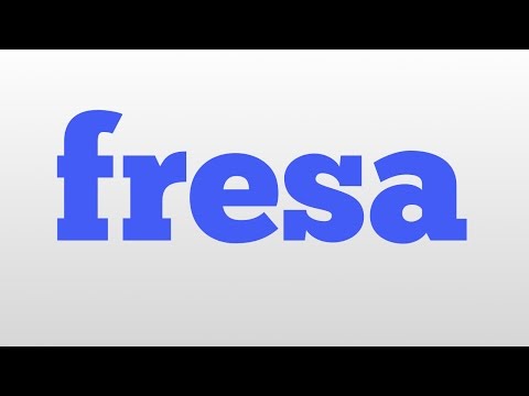 fresa meaning and pronunciation