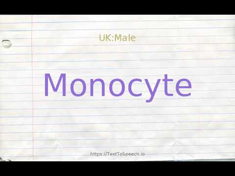 How to pronounce monocyte