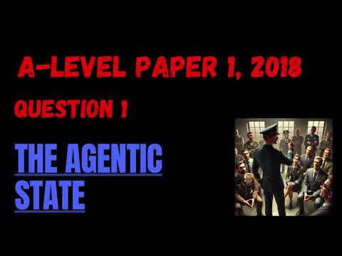 Paper 1, 2018 - Q1: The Agentic State