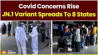 Covid Concerns Rise: JN.1 Variant Spreads To 8 States