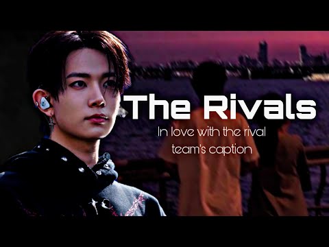 The Rivals— In love with the rival team's captain | HEESEUNG FF| [1/2]