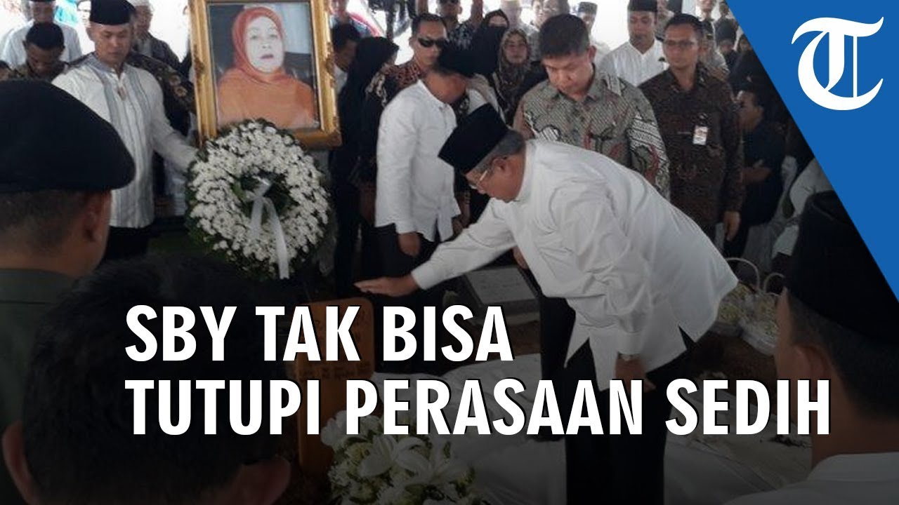 SBY Tak Bisa Tutupi Perasaan Sedih Lepas Ibunda ke Peristirahatan ... SBY Tak Bisa Tutupi Perasaan Sedih Lepas Ibunda ke Peristirahatan ...