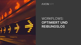 Prozessautomatisierung mit Axon Ivy: Anwendungsbeispiele