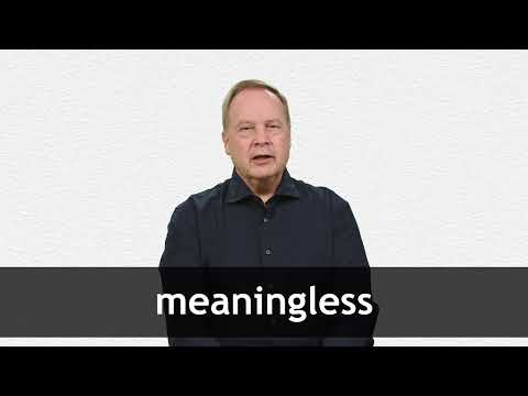 MEANINGLESS - Definition & Translations | Collins English Dictionary