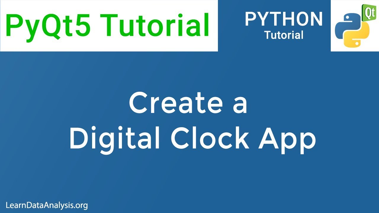 PyQt5 Tutorial | How to create a digital clock