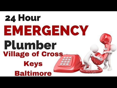 24 Hour Emergency Plumber Village of Cross Keys Baltimore Maryland MD (844) 231-3435