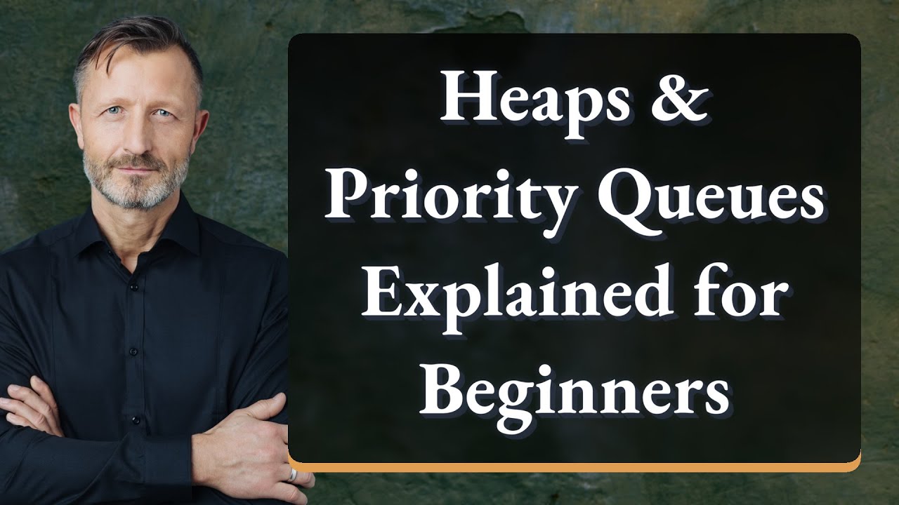 Heaps & Priority Queues Explained for Beginners