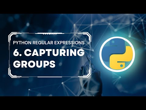 Python Regular Expressions Tutorial #6: Capturing Groups