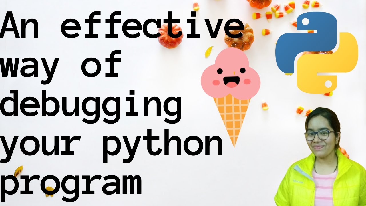 Debug your python program in effective manner | Icecream Python | Debug