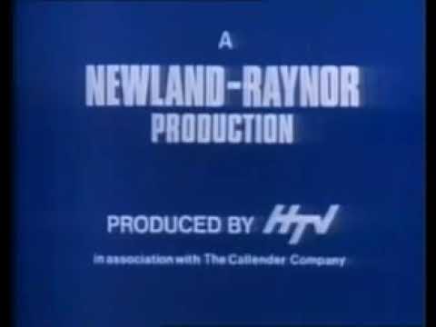Newland-Raynor Productions/HTV/The Callender Company (1984)