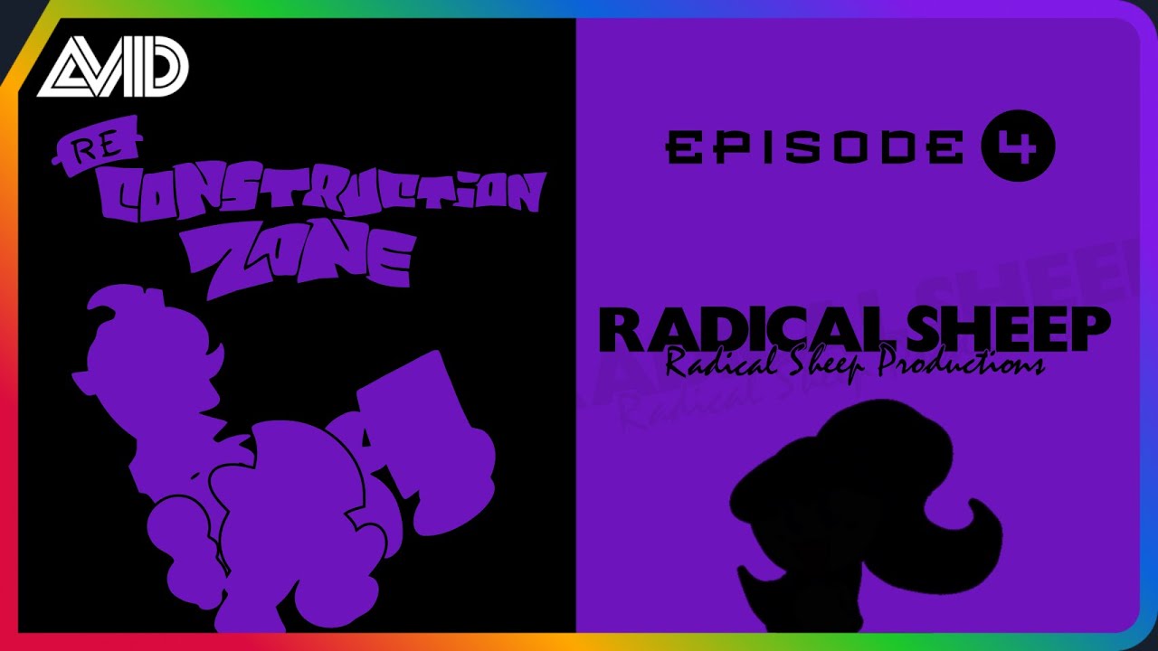 RECONSTRUCTION ZONE: Episode 4 - Radical Sheep Productions 